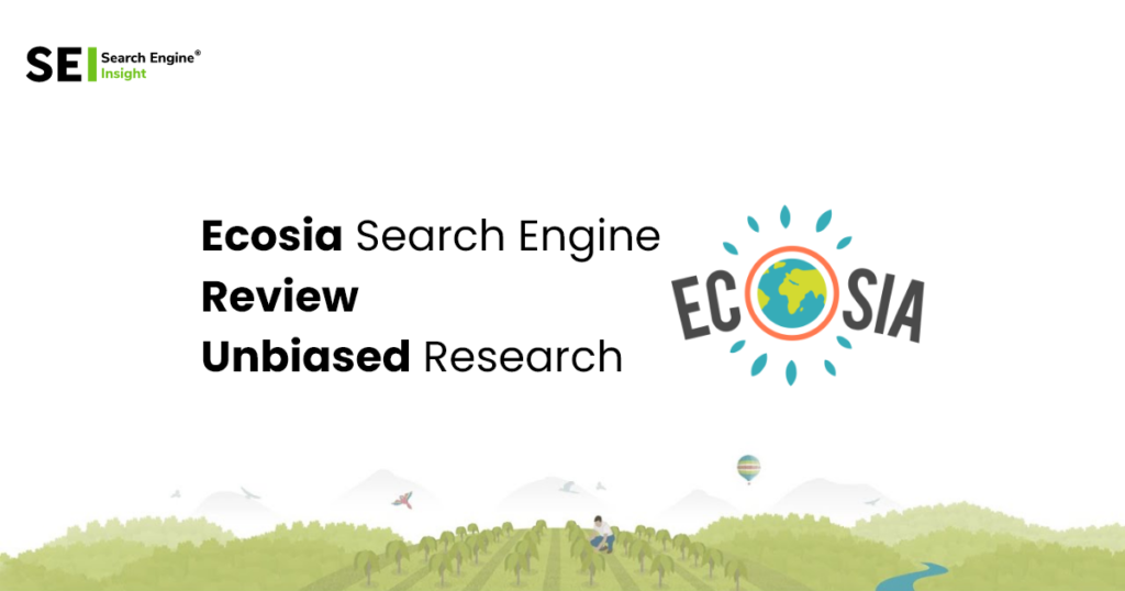 Ecosia Search Engine Review – Unbiased Research 2023 - Search Engine ... Ecosia Search Engine Review – Unbiased Research 2023 - Search Engine ...
